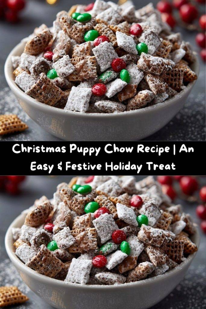 Christmas Puppy Chow : A Holiday Classic with a Crunchy Twist - Tasty Chow